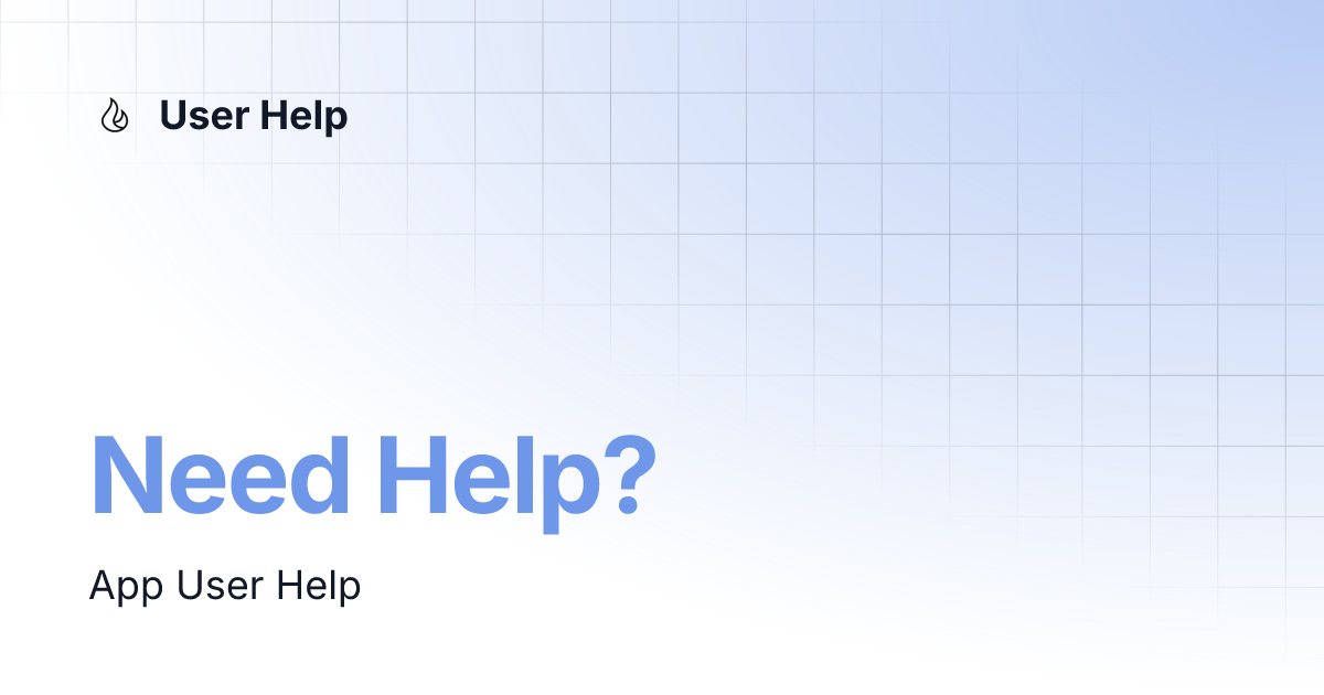 Need Help? | User Help